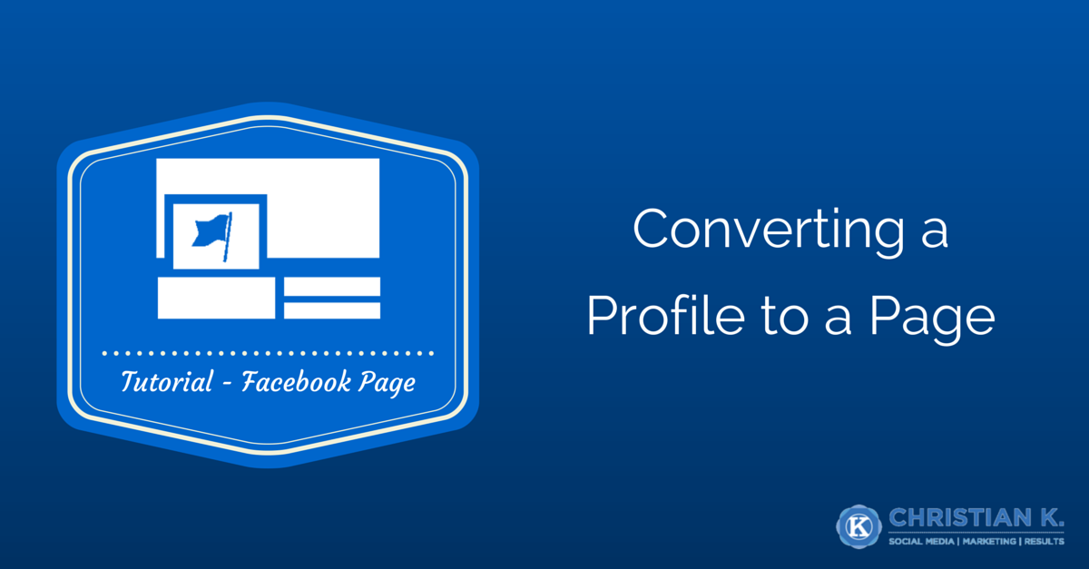 How to convert a Facebook Profile to a Page - Video