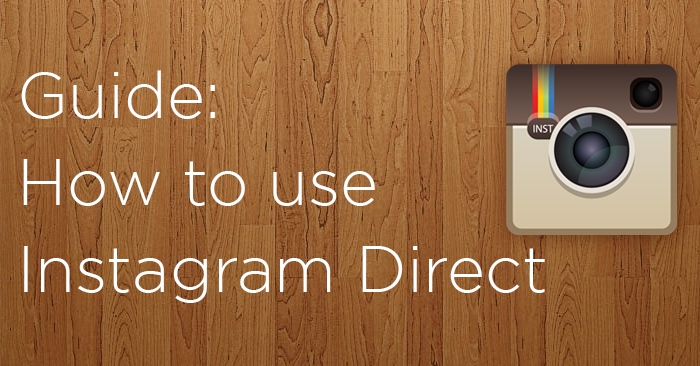The complete guide to using Instagram Direct - Video
