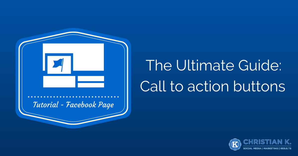 How to add Facebook Page Call to Action Buttons - Video