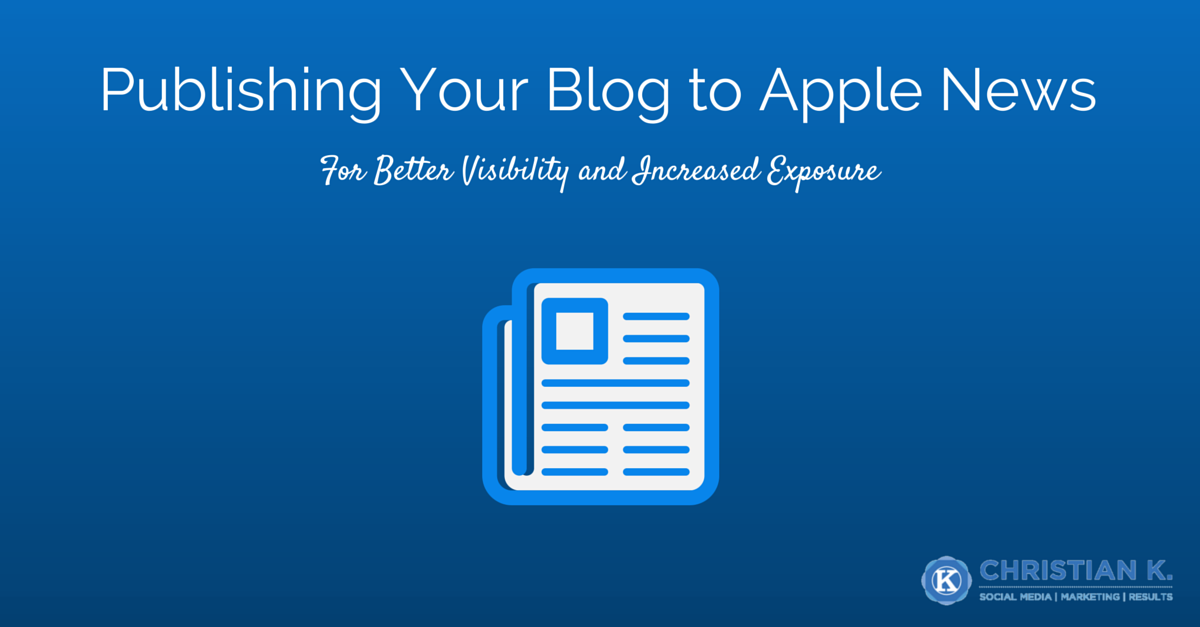 How to Publish to Apple News to Increase Blog Readership